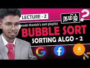 Bubble sort algorithm in tamil with time complexity and code | Sorting - 2 | Code Thanish