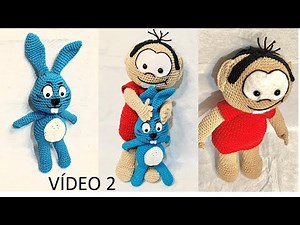 MÔNICA E SANSÃO DE CROCHÊ PARTE 2