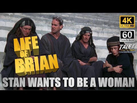 THE LIFE OF BRIAN: Stan Wants To Be a Woman (Remastered to 4K/60fps) 👍 ✅ 🔔