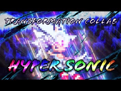 Hyper Sonic Transformation | Collab Part (Sprite Animation)