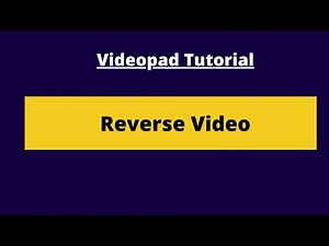 How To Reverse Video In Videopad - Videopad Video Editor Tutorial #14