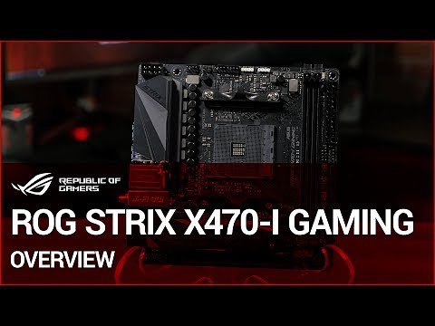 ROG STRIX X470-I Gaming Overview