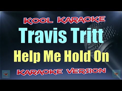 Travis Tritt - Help Me Hold On (Karaoke Version) VT