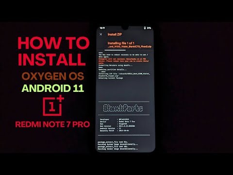 How to Install Oxygen OS 11 (OnePlus N100 Port ROM) on Redmi Note 7 Pro