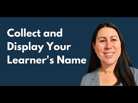 Collect and Display Your Learner's Name | Articulate Storyline