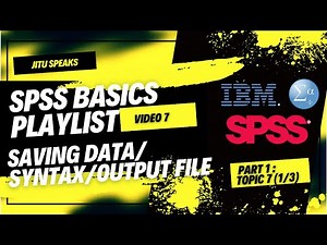 7. Saving data/Syntax/output file in SPSS | SPSS BASICS PLAYLIST