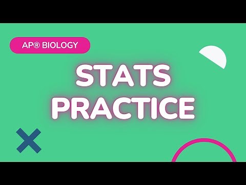 Stats Review for AP® Bio // Science Practice 5 - Statistical Tests & Data Analysis