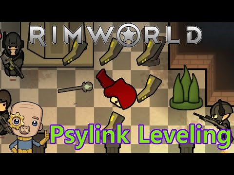 Rimworld Caster Psy Levelling : Tutorial Nuggets