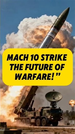 Mach 10 strike the future of warfare