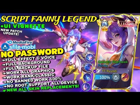UPDATE! Script skin Fanny Legend Galactic Starhawk Full Effect Voice Sfx No Password Patch terbaru