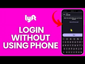 How to Login Lyft Account Without Using Phone 2024?