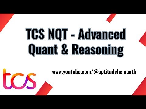 TCS NQT - Advanced Quant & Reasoning