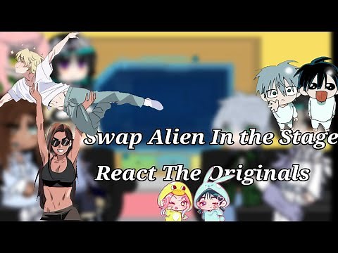 Swap Alien Stage React They Originals 👽👾 |Alien Stage| (MiziSua & Ivantill) Part.2/4