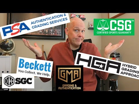 PSA?CSG?GMA?HGA...Which grading company to choose with all of these choices?!