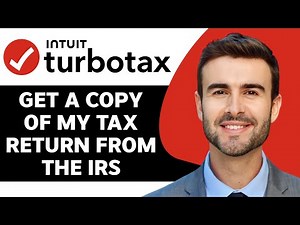 How to Get a Copy of my Tax Return From the IRS | Turbotax Tutorial 2025