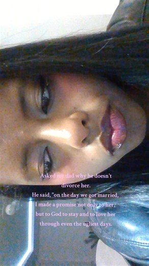 Promise are said once, but living them every single day, oww lord i can't even imagine myself staying in a miserable marriage just because I promised God. Marriage feels so scary to me. You never really know who you're marrying it could be a possible manipulative, abusive or deceitful. And it's kinda crazy how society raised me with the rigid idea that not being married is to be lonely. That thing has really got me good, making me feel like I'm only here to be a wife, a mother like it's mandator