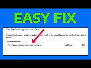 How To Fix You Have No Preferred Wireless Network Diagnostics