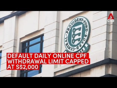 Daily online CPF withdrawal limit of S$2,000 to protect against scams