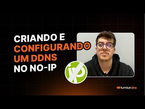 Como criar e configurar um DDNS no No-IP: guia completo para IP dinâmico
