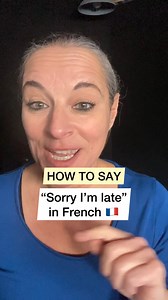 10K views · 1K reactions | How to say "Sorry I'm late" in French Join my French course: https://learnfrenchwithalexa.com/new-lessons #howtosayinfrench #frenchsentences #frenchphrases #nativefrench #frenchenglish #french  | Learn French With Alexa | Facebook