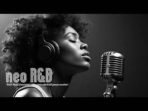 NeoR&B Lab 「次世代のR&B音楽」をお届けする音楽ラウンジ A music lounge that brings you "the next generation of R&B music