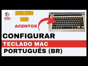 Como Configurar Teclado Mac Português com Acentos (Tutorial)
