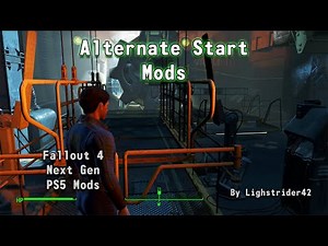 Fallout 4 Next Gen PS5 Alternate Start Mods