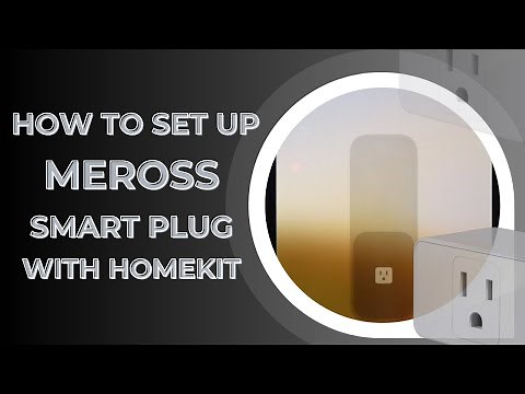 How to Set Up Meross Smart Plug with HomeKit