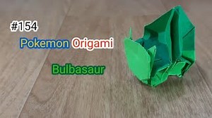 折り紙１枚でポケモンに出るフシギダネを折ってみた。pokemon origami bulbasaur(KM) – K M