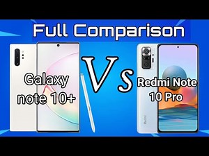 Samsung galaxy Note 10+ vs Redmi note 10 pro | Full comparison