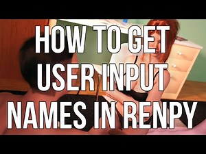 How to Get User Input Names in Renpy! (and defining other characters) - Renpy Tutorial Series - Pt 2