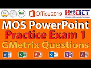 GMetrix - MOS PowerPoint 2019 Practice Exam 1