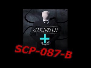 Slender + SCP-087-B: Scare Marathon! [Livestream Session]