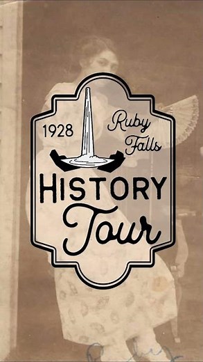 Ruby Falls History Tour