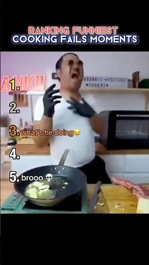 Ranking the Funniest Cooking Fails Moments