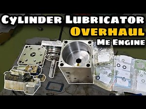 ELECTRONIC ENGINE CYLINDER LUBRICATOR COMPLETE OVERHAUL PROCEDURES | SEA LEGEND |