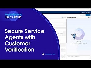 Secure Service Agents with Customer Verification | Agentforce Decoded