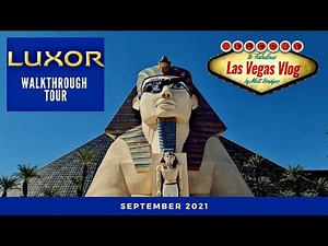 A Walkthrough & Memories Of...Luxor Hotel & Casino Las Vegas (September 2021)