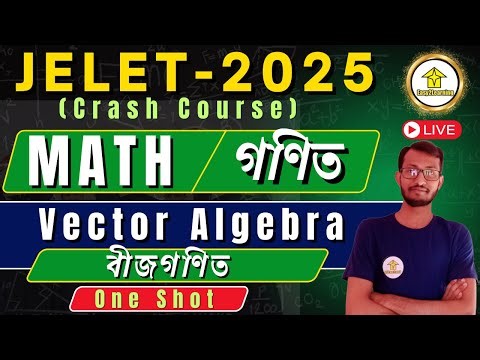 JELET 2025 Crash Course | Vector Algebra | Mathematics One Shot | Complete Prep | Krishna Sir