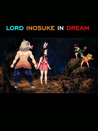 Lord Inosuke in dream #demonslayer #tanjiro