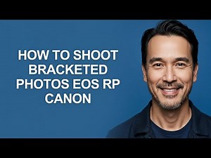 How to Shoot Bracketed Photos Eos Rp Canon - KevinHowTo
