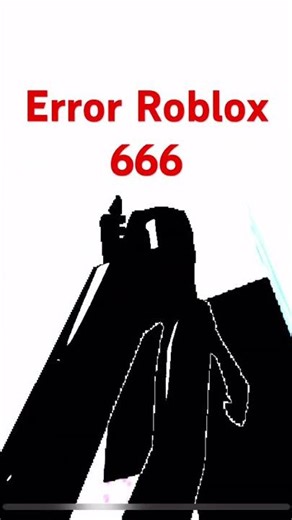 Roblox (Error Code:666)￼