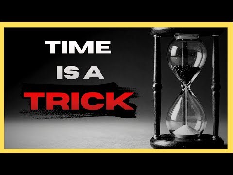 The TRUTH behind TIME will BLOW your mind