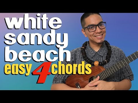 White Sandy Beach Ukulele Tutorial Easy