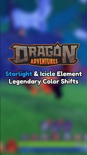 Starlight & Icicle Legendary Colors • Dragon Adventures #ROBLOX #DragonAdventures