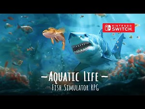 Aquatic Life: Fish Simulator RPG Gameplay Nintendo Switch