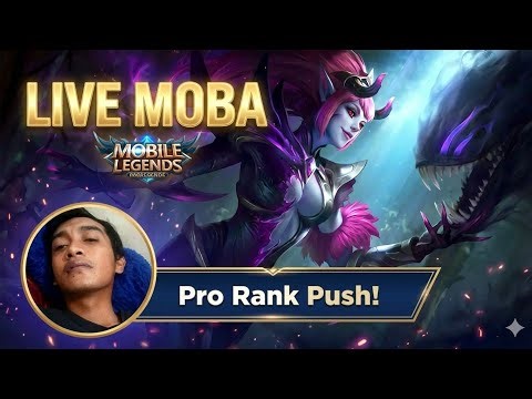 LIVE ML PUSH RANK PRO MOBA #mlbb