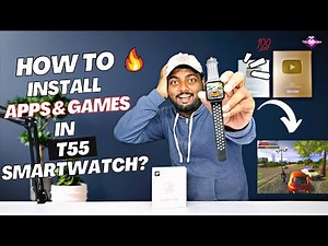 How To Download Apps and Games In T55 Smartwatch ? 💯😱😍🔥
