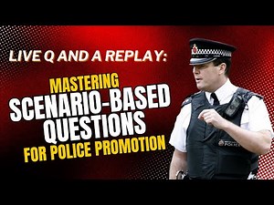 Scenario-Based Questions for Police Promotion Candidates | Police Promotion Preparation
