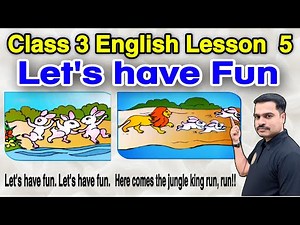 Class 3 English Reader Lesson 5 – Let's Have Fun